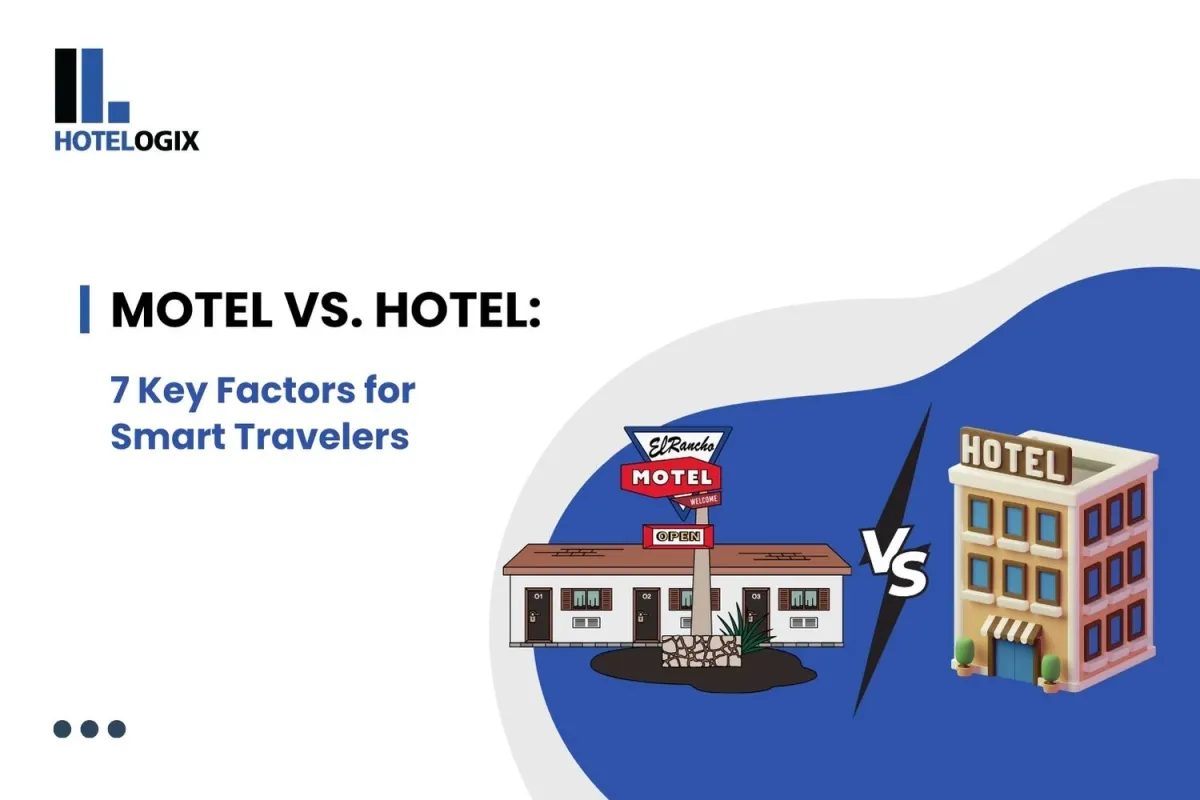Motel vs. Hotel: 7 Key Factors for Smart Travelers