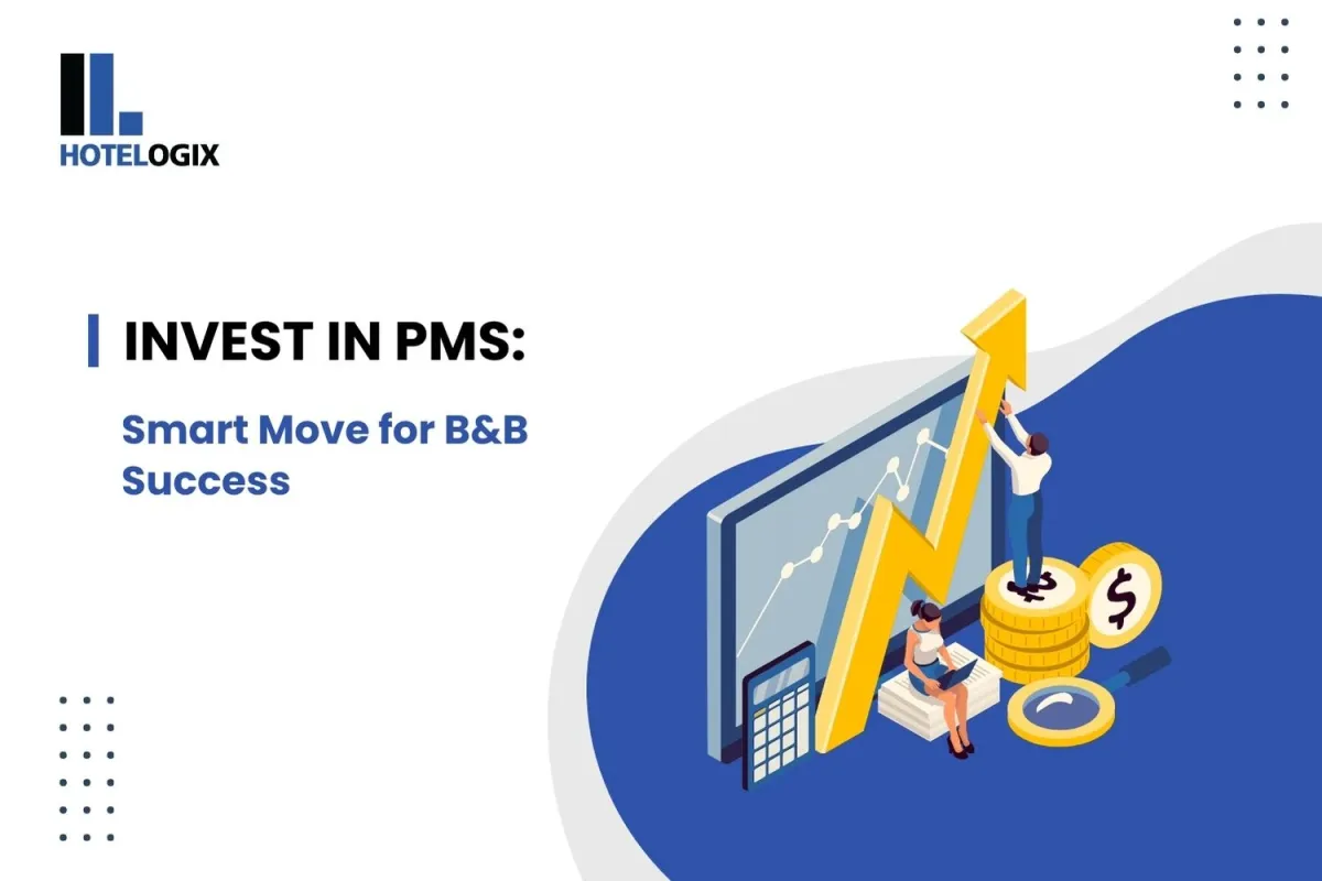 Invest in PMS: Smart Move for B&B Success
