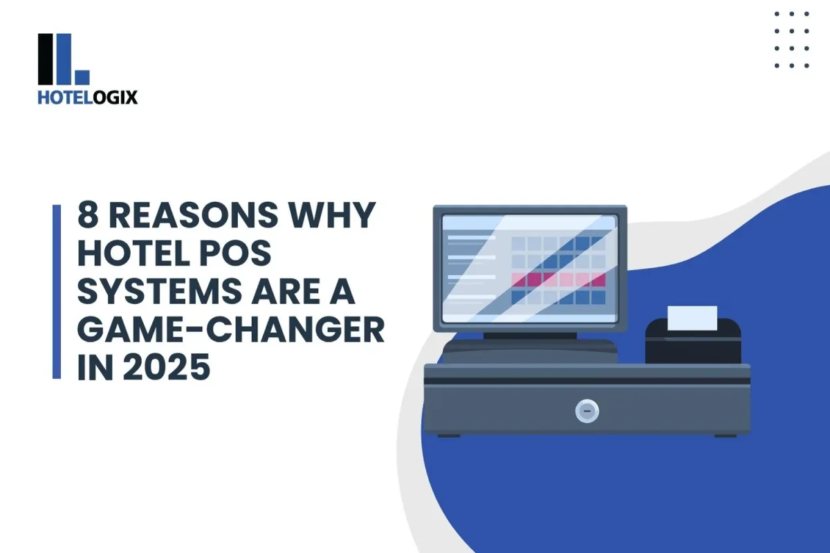 8 Reasons Why Hotel POS Systems Are a Game-Changer in 2025