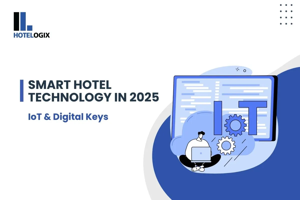 Smart Hotel Technology in 2025 – IoT & Digital Keys