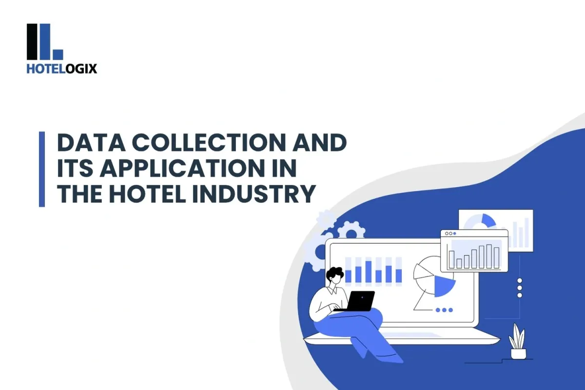 Data Collection in the Hotel Industry: A Practical Guide