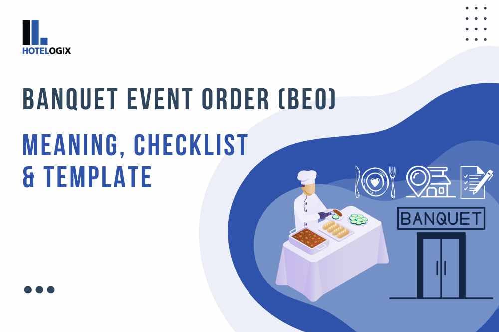 What is a Banquet Event Order? Meaning, Checklist & Template